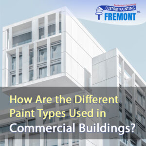 Best Paint Types for Commercial Buildings & Their Uses